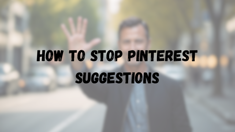 How to Stop Pinterest Suggestions: Easy Tips for a Peaceful Feed - SEO ...